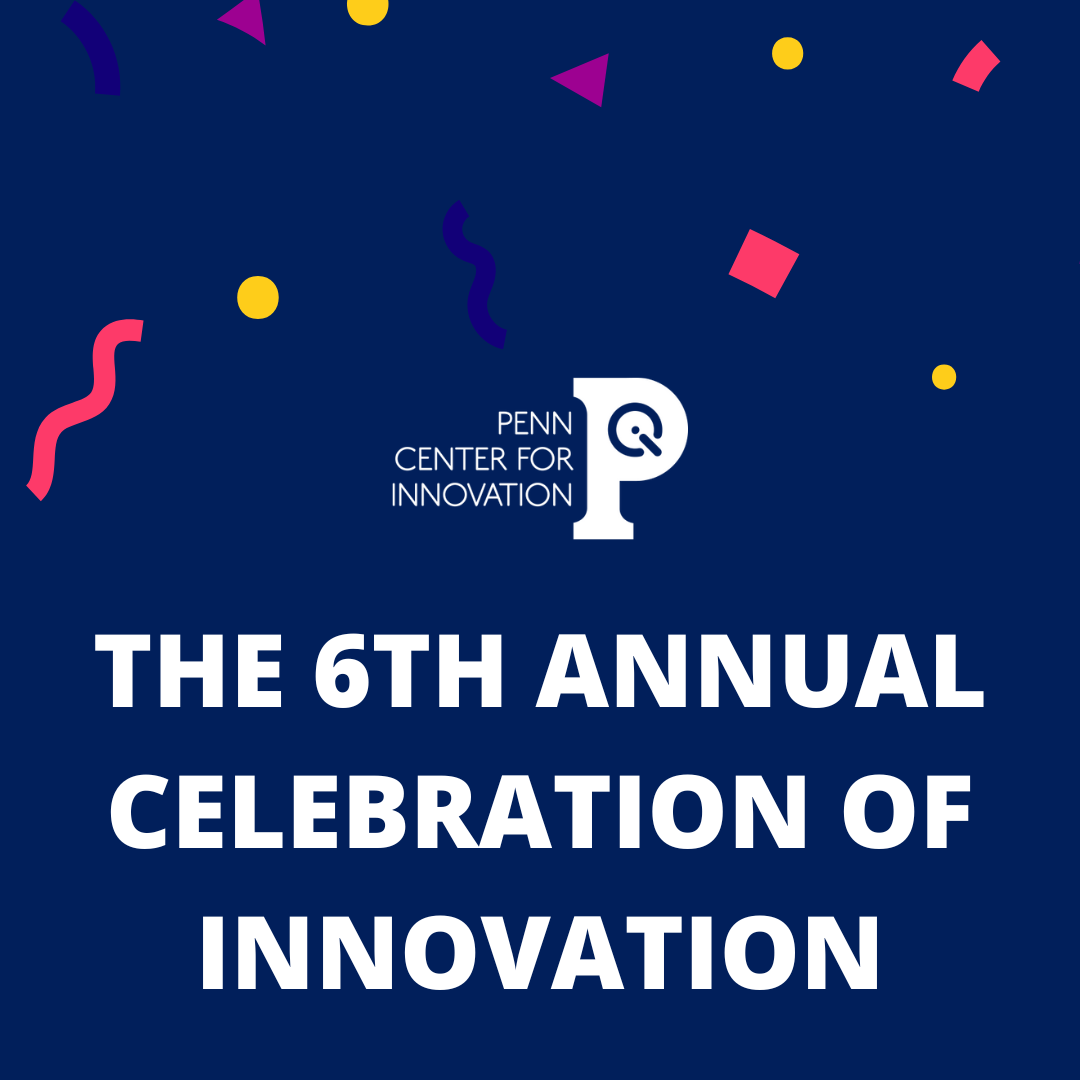 Faculty Innovators are Celebrated - Penn Center for Innovation